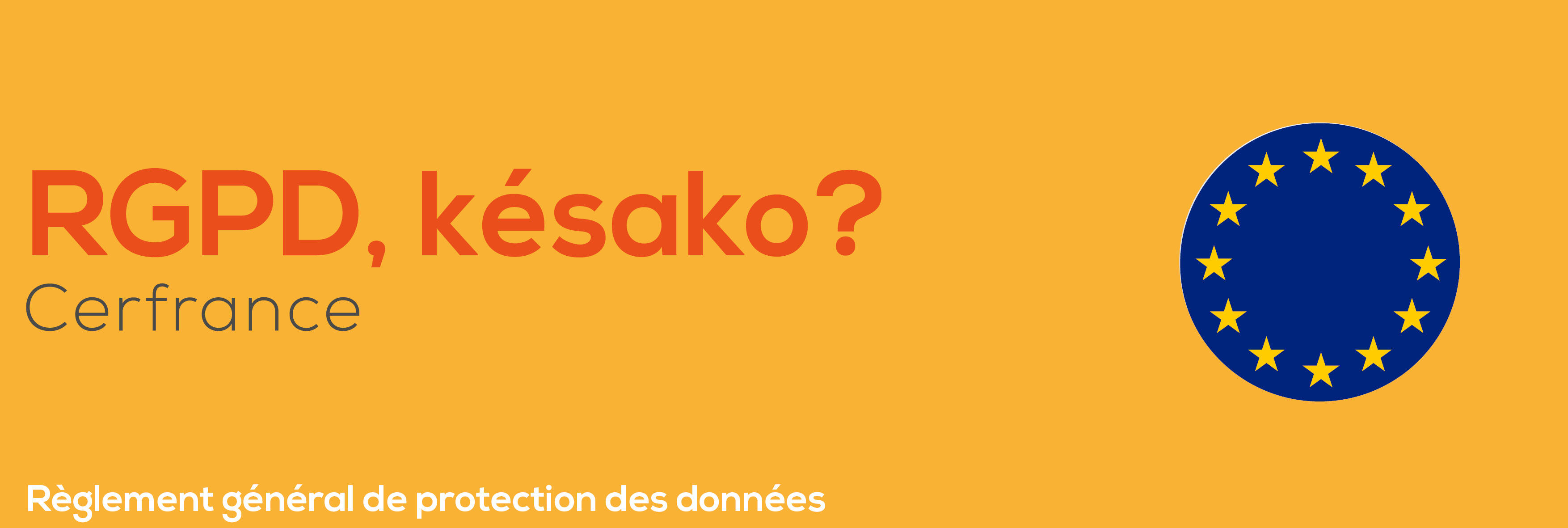 Règlement général de protection des données (RGPD)